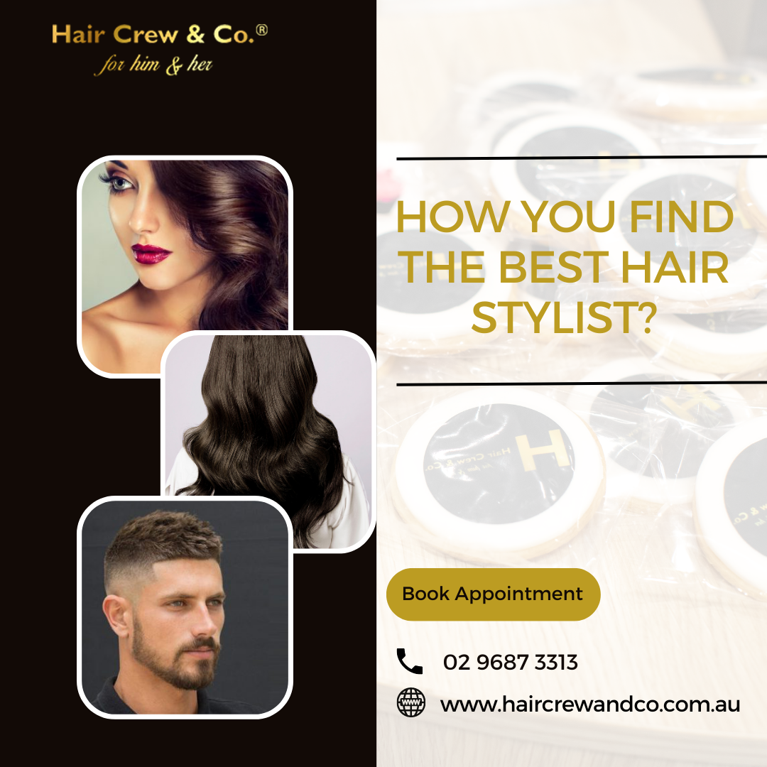 In a New AREA? This is How You Find the Best Hair Stylist